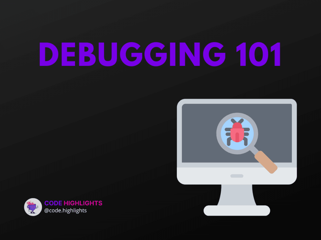 Debugging Common Coding Errors and Mistakes | Code Highlights