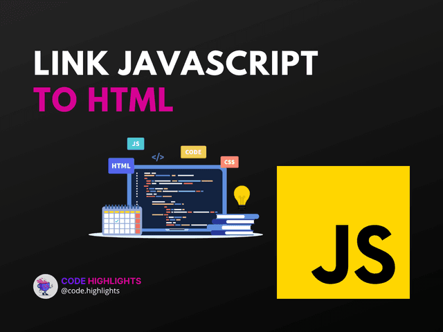 How to Link JavaScript to HTML: Elevate Your Web Development | Code Highlights